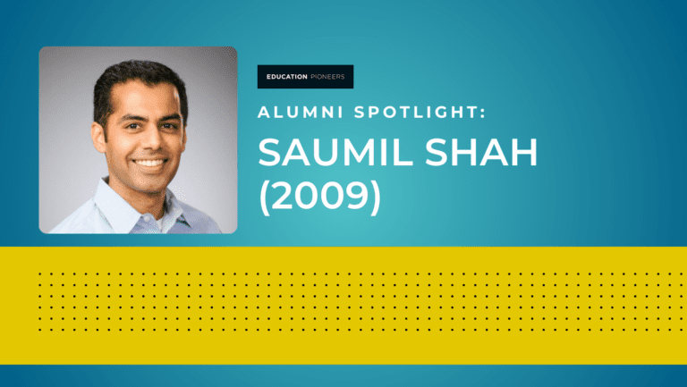 EP Alumni Spotlight: Saumil Shah - Education Pioneers