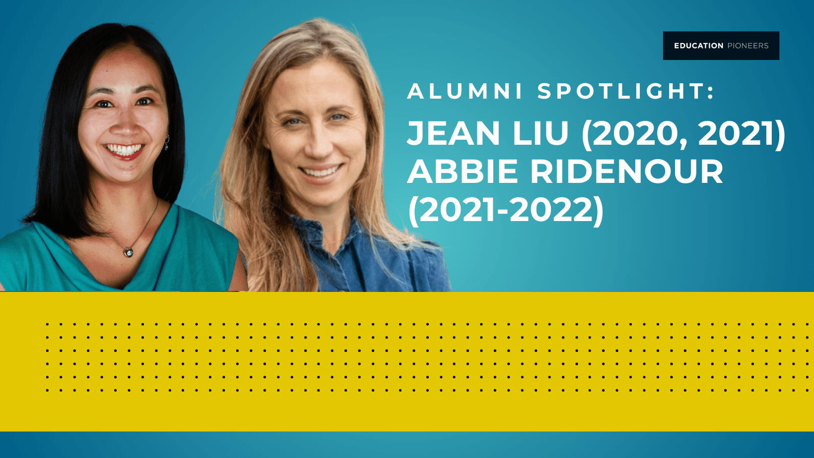 EP Alumni Spotlight: Jean Liu and Abbie Ridenour - Education Pioneers